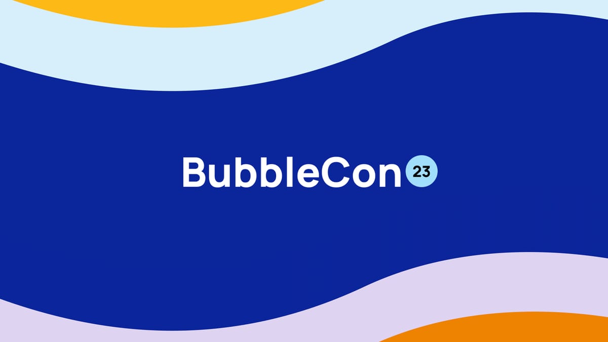 BubbleCon 2023: Watch All Event Recordings | Bubble