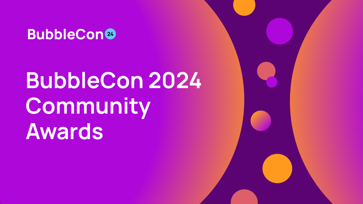 BubbleCon 2024 Community Awards Recap | Bubble